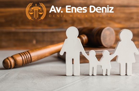 Aile Hukuku - Deniz Hukuk Bürosu